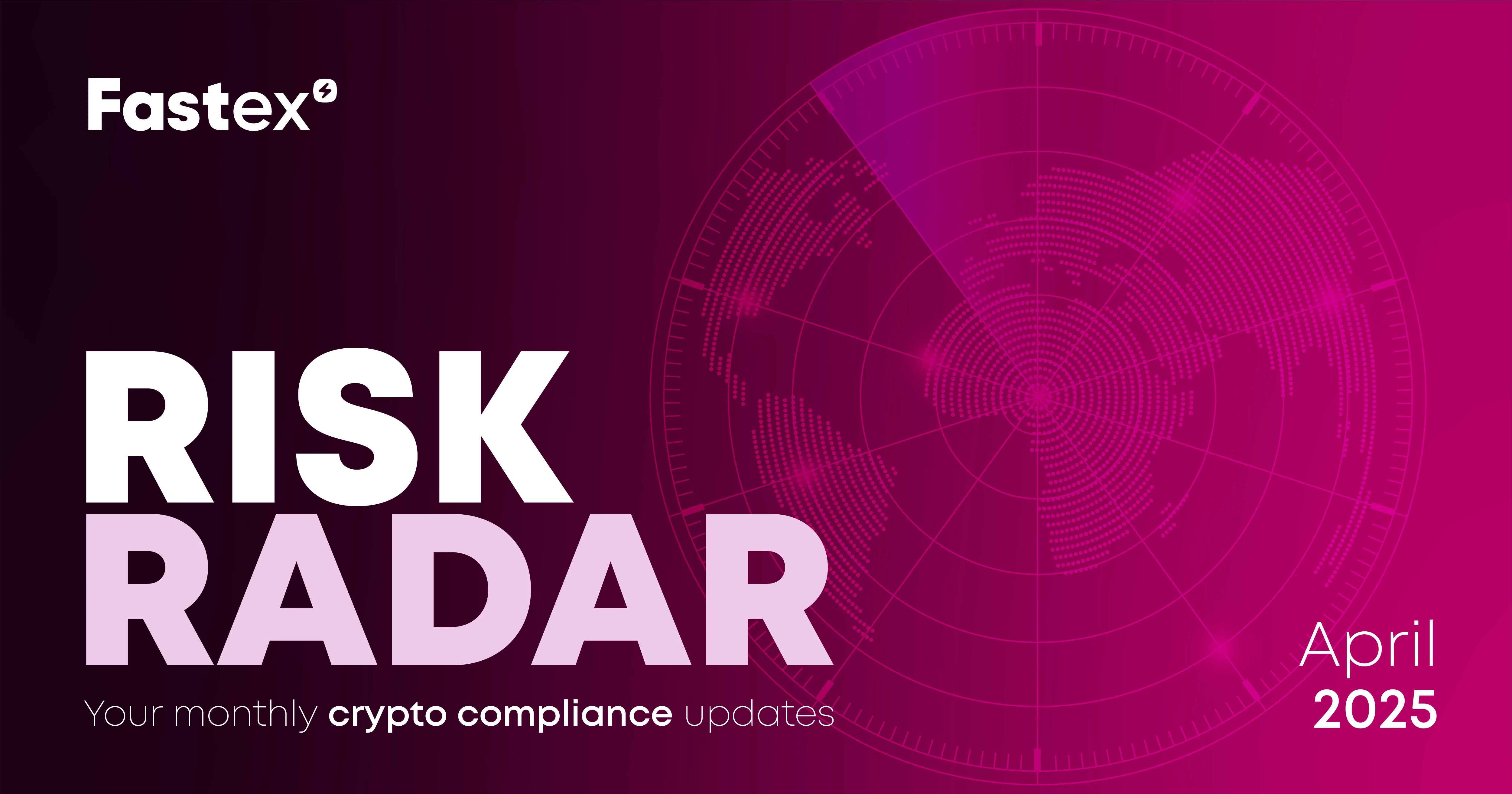 Risk Radar April | Fastex
